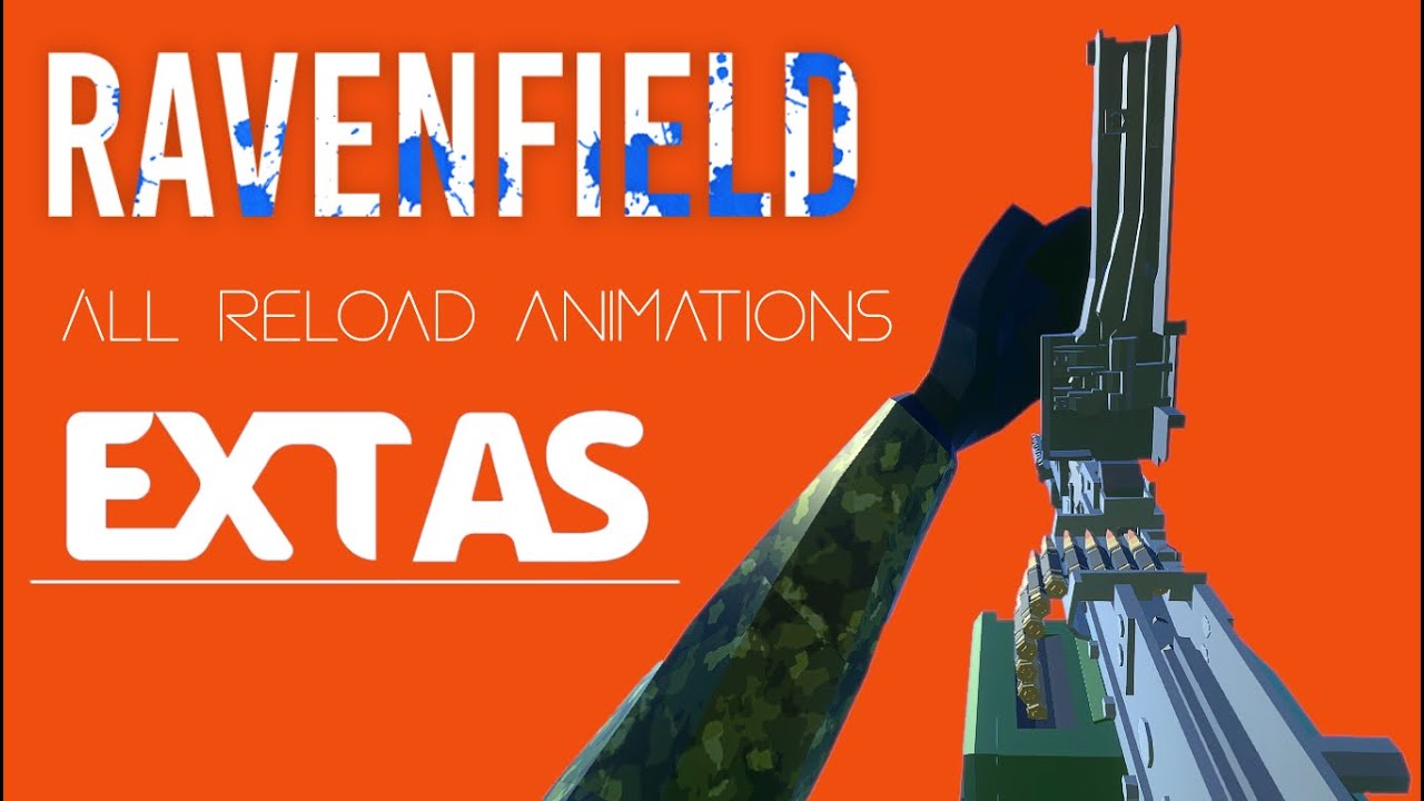 Ravenfield EXTAS All Reload animations in almost 2 minutes - YouTube