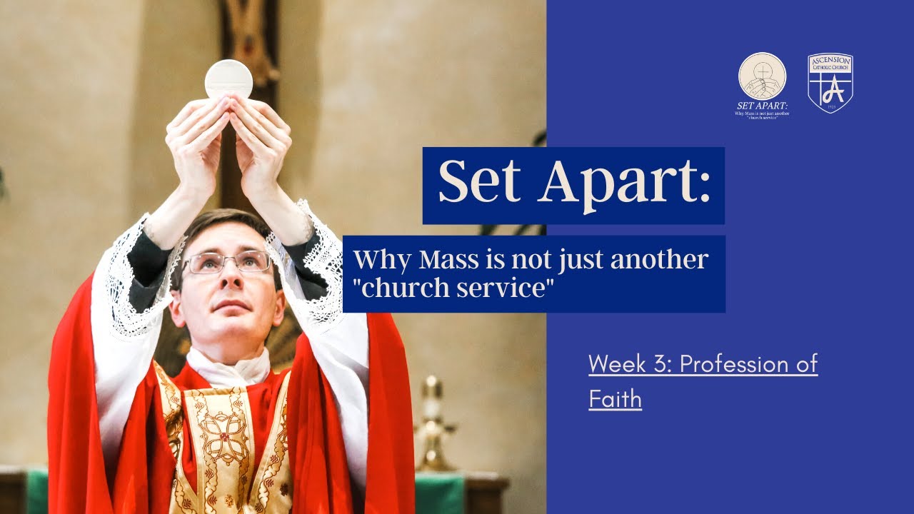 Why Catholics Make a Profession of Faith During Mass - YouTube