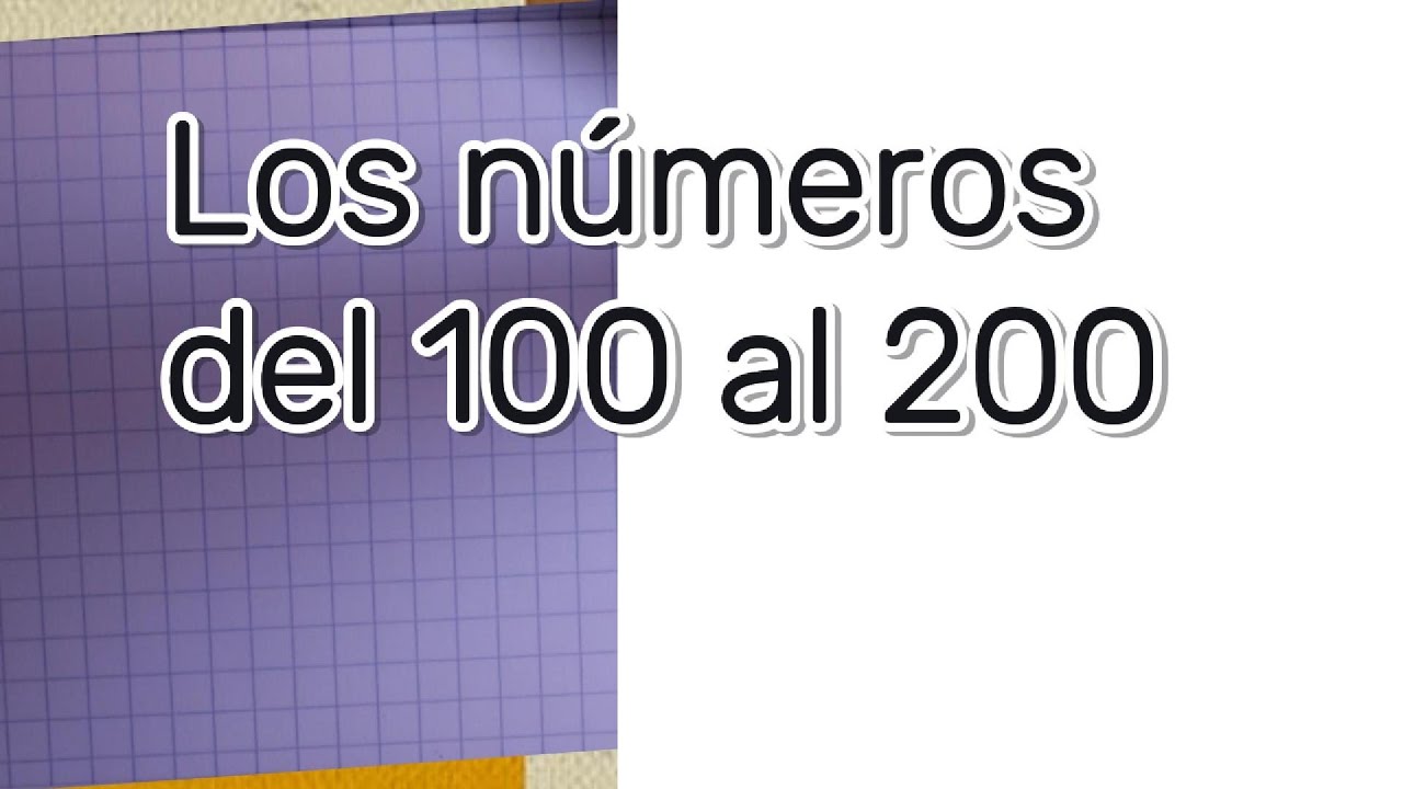 Los números del 100 al 200 - YouTube