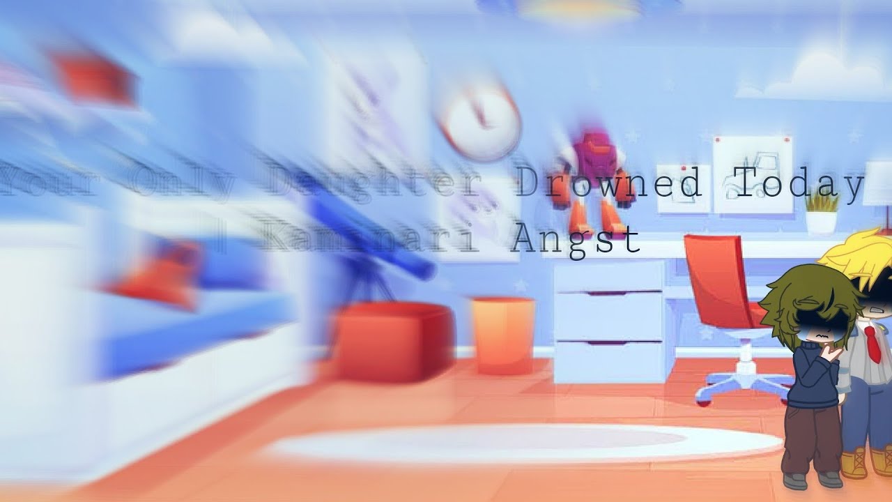 Your Only Daughter Drowned Today || BNHA Kaminari Angst || Gacha Club ...