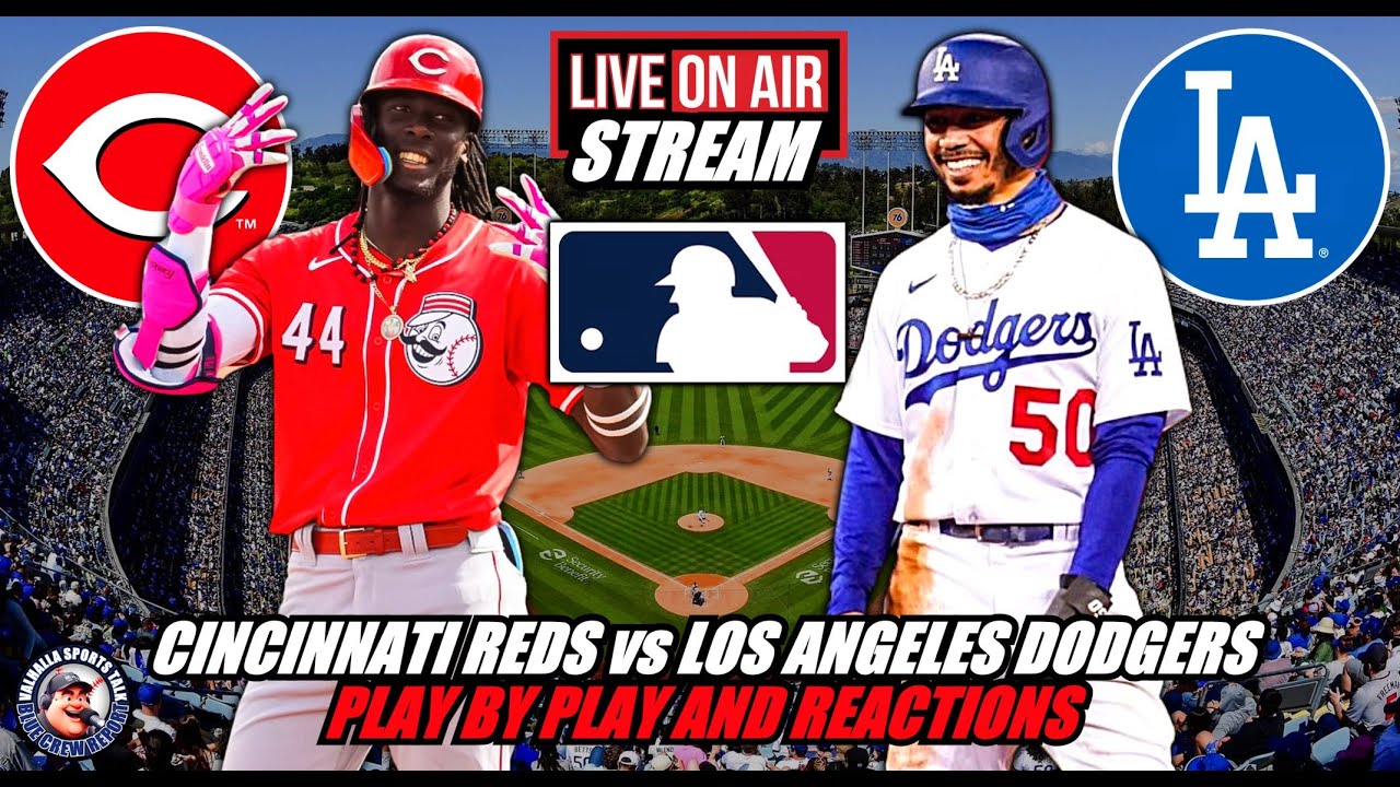 Los Angeles Dodgers vs Cincinnati Reds ⚾ MLB 🟢 LIVE STREAM - YouTube