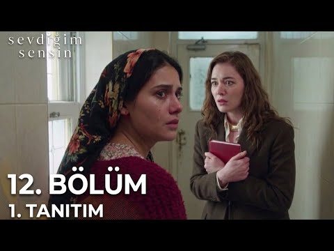 Sevdiğim Sensin 12. Bölüm Fragmanı 
