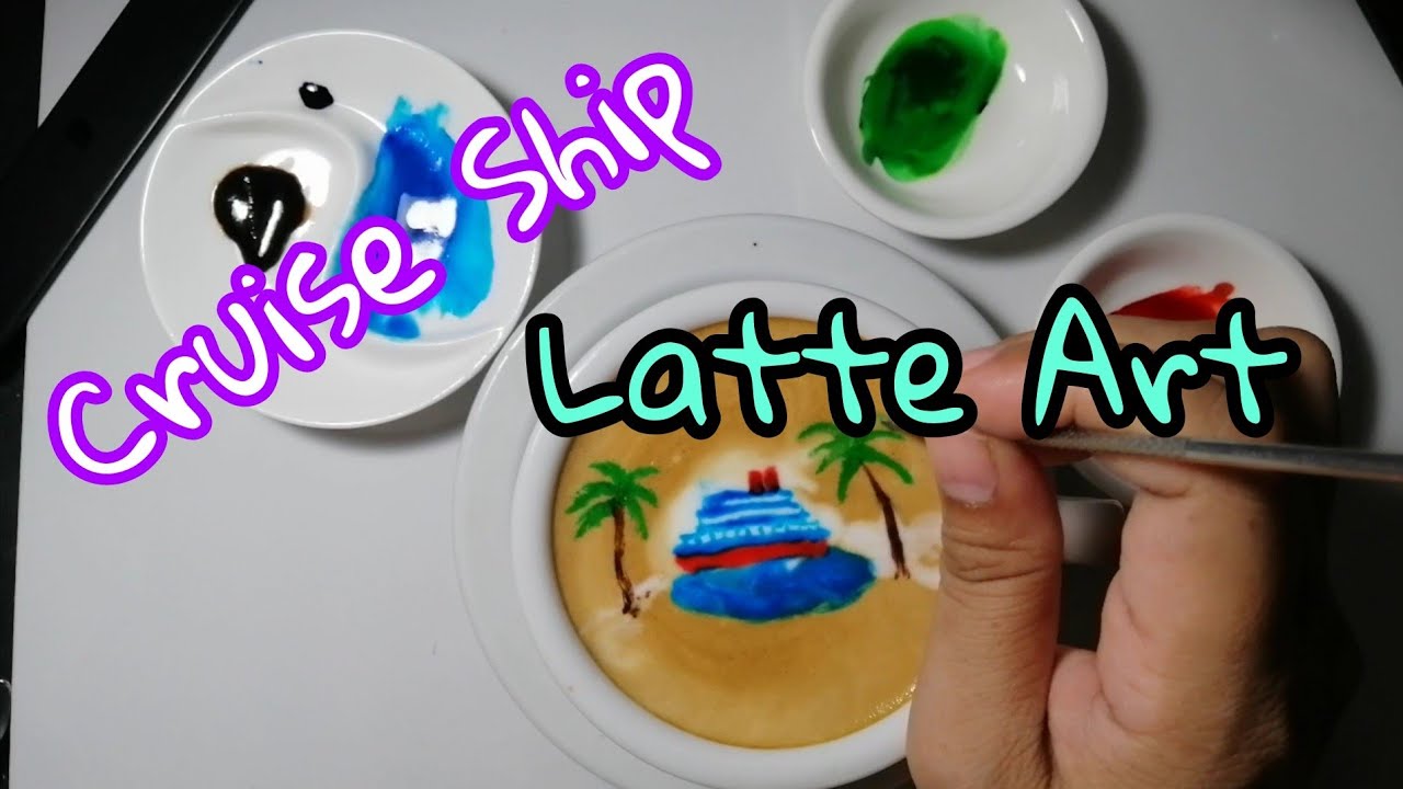 Cruise Ship Latte Art - YouTube
