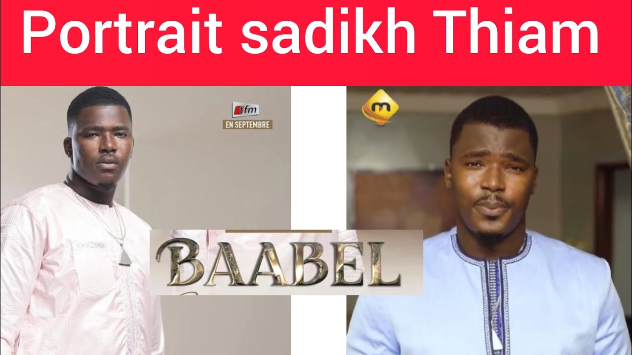 portrait sadikh série Babel - YouTube