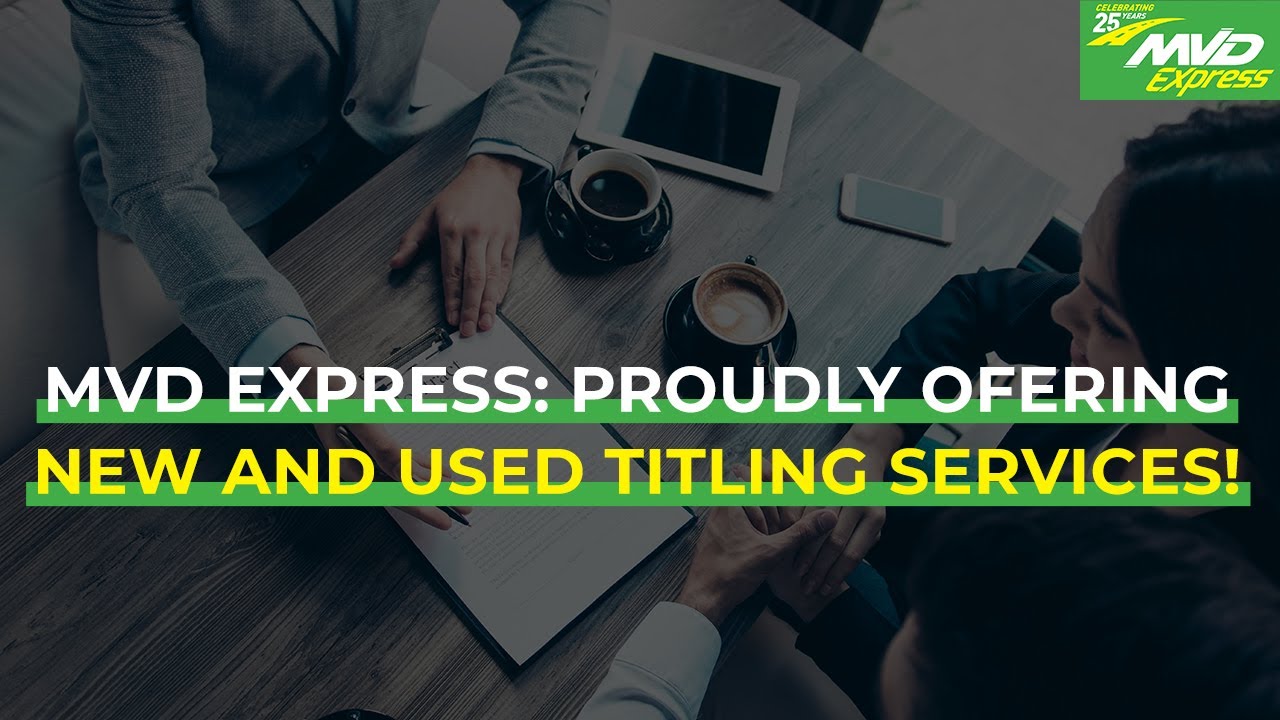 MVD Express: Proudly Offering New and Used Titling Services! - YouTube