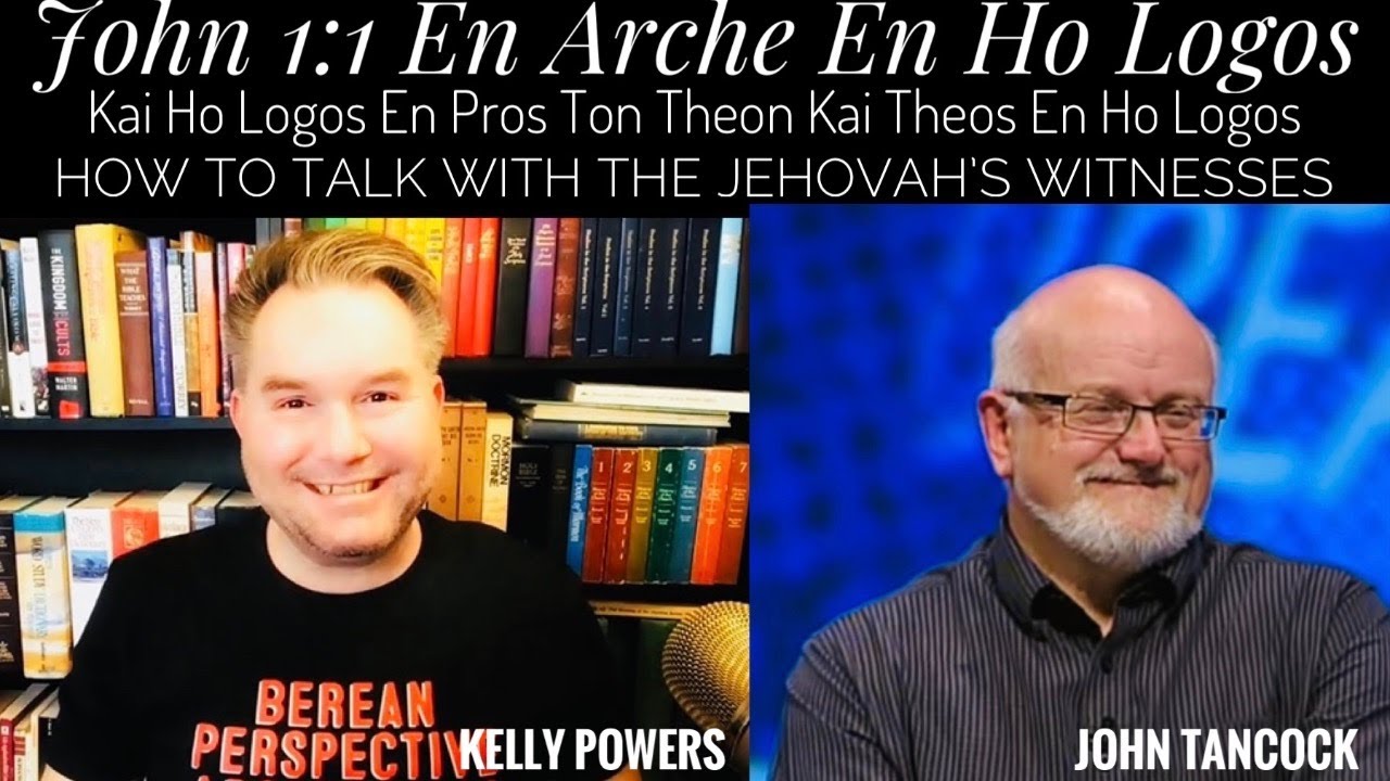 Kelly Powers & Apologist John Tancock Examining Jehovah’s Witnesses ...