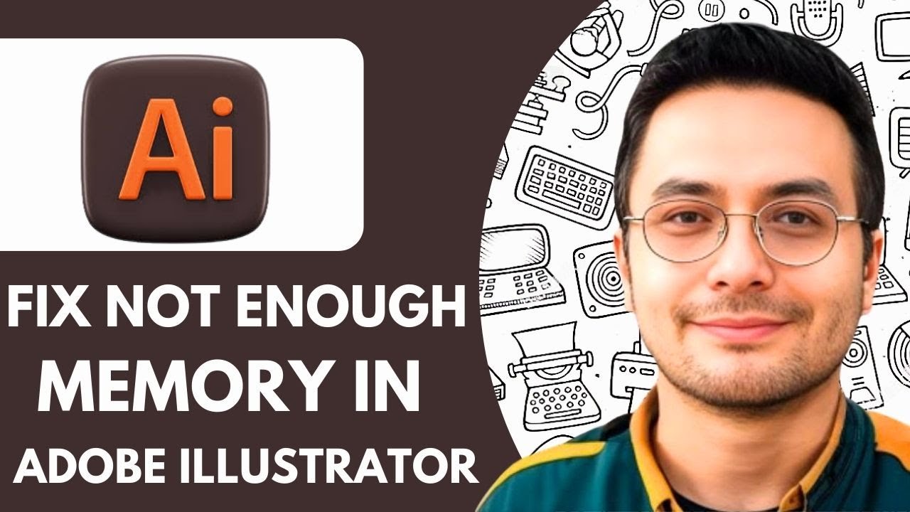 How To Fix Not Enough Memory in Adobe Illustrator (2025) - YouTube