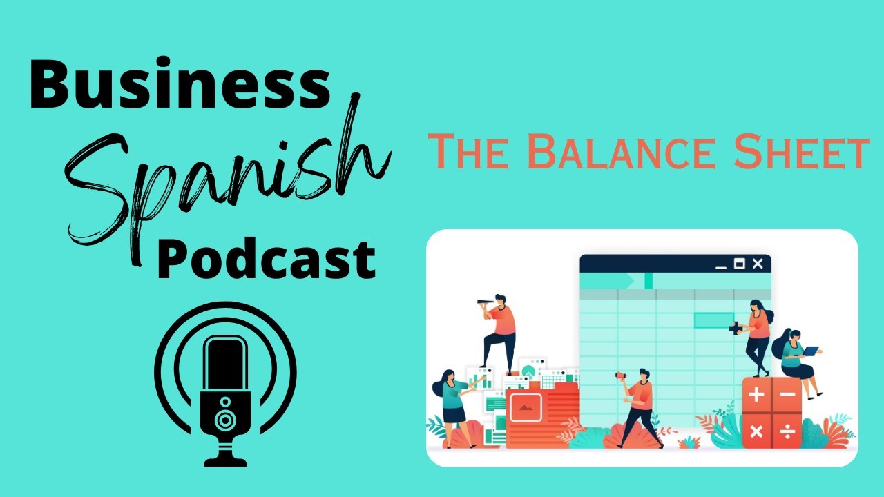 Business Spanish: The Balance Sheet - YouTube
