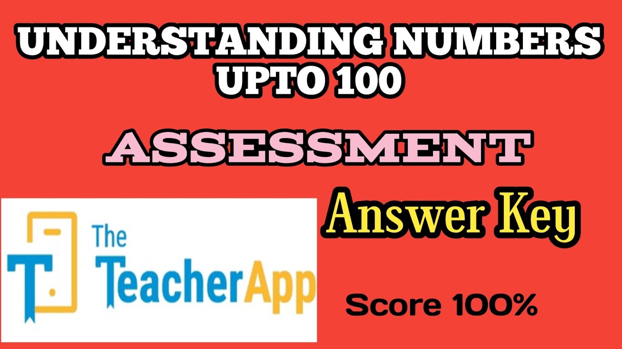 Understanding Numbers upto 100 Assessment || The Teacher App Assessment Quiz answer key - YouTube