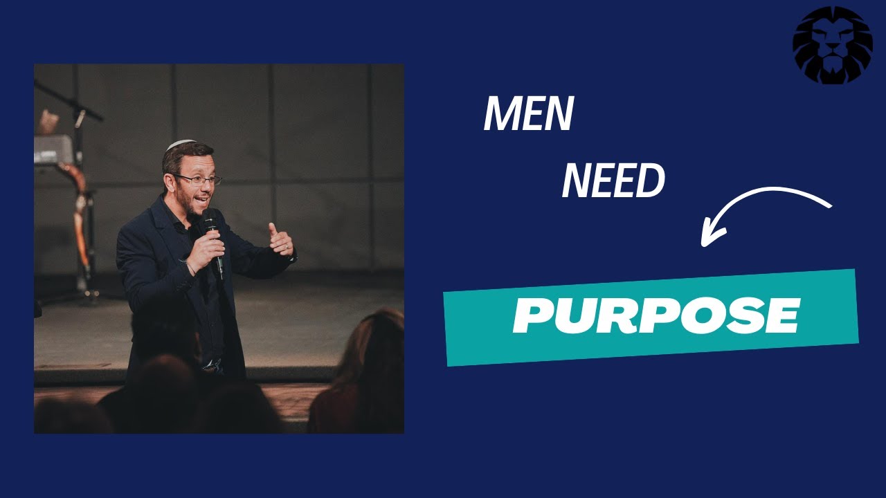 Men need #purpose - YouTube