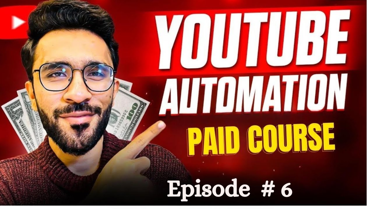 Saad Rashid YouTube Automation Paid Course| Ep # 6 | How to Start ...