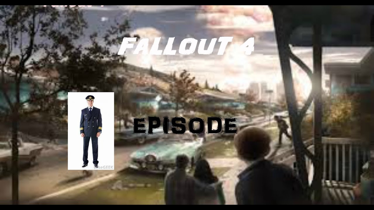 Fallout 4 | Pilot Episode | Do you want more? - YouTube