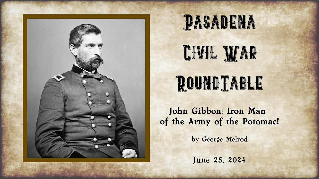 "JOHN GIBBON: IRON MAN OF THE ARMY OF THE POTOMAC!" - YouTube