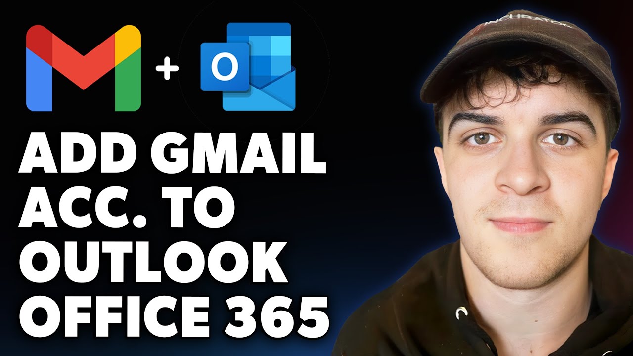 How to Add Your Gmail Account to Outlook Office 365 (Full 2025 Guide ...