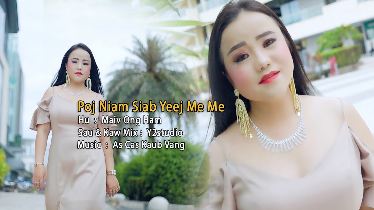 Poj niam siab yeej me me By Maiv Ong Ham Nkauj Tawm Tshiab (Official Mv ...