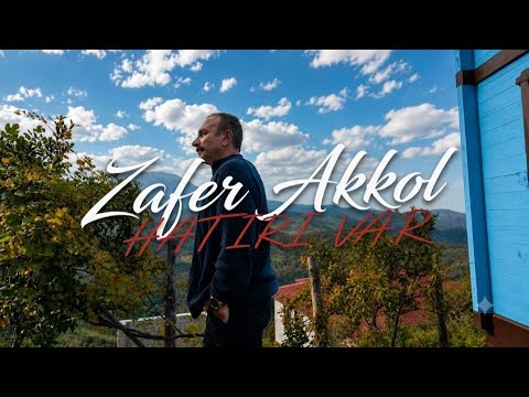 ZAFER AKKOL- HATIRI VAR
