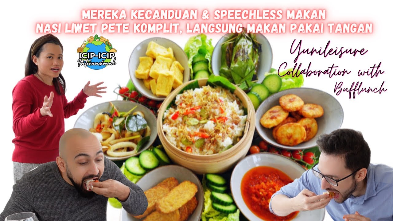 MEREKA KECANDUAN & SPEECHLESS MAKAN NASI LIWET PETE KOMPLIT, LANGSUNG ...