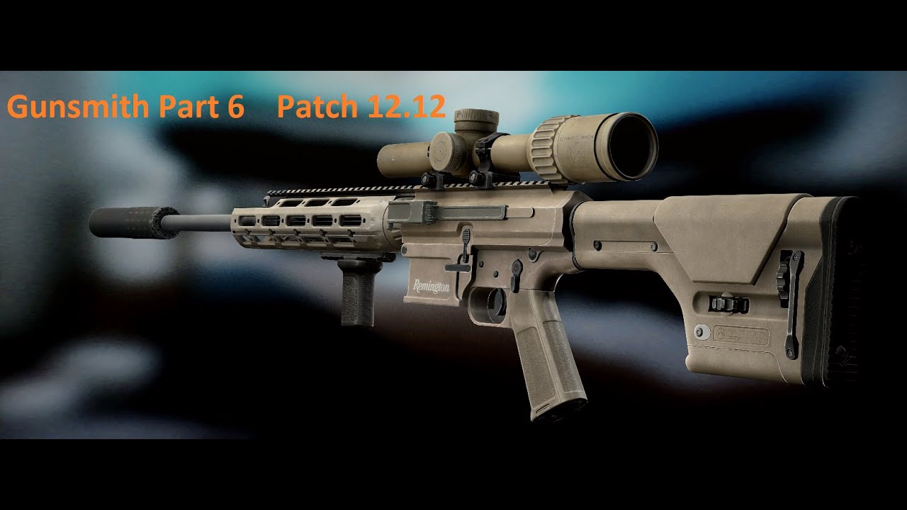 Gunsmith Part 6 Patch 12.12 - YouTube