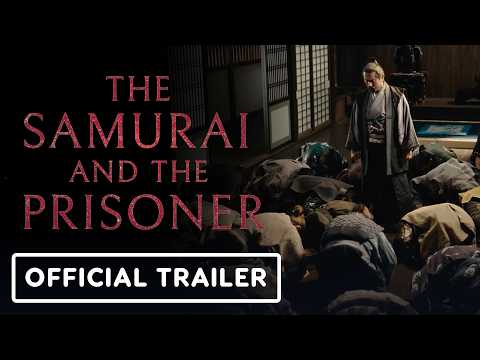 The Samurai and the Prisoner - Official Trailer (2026)