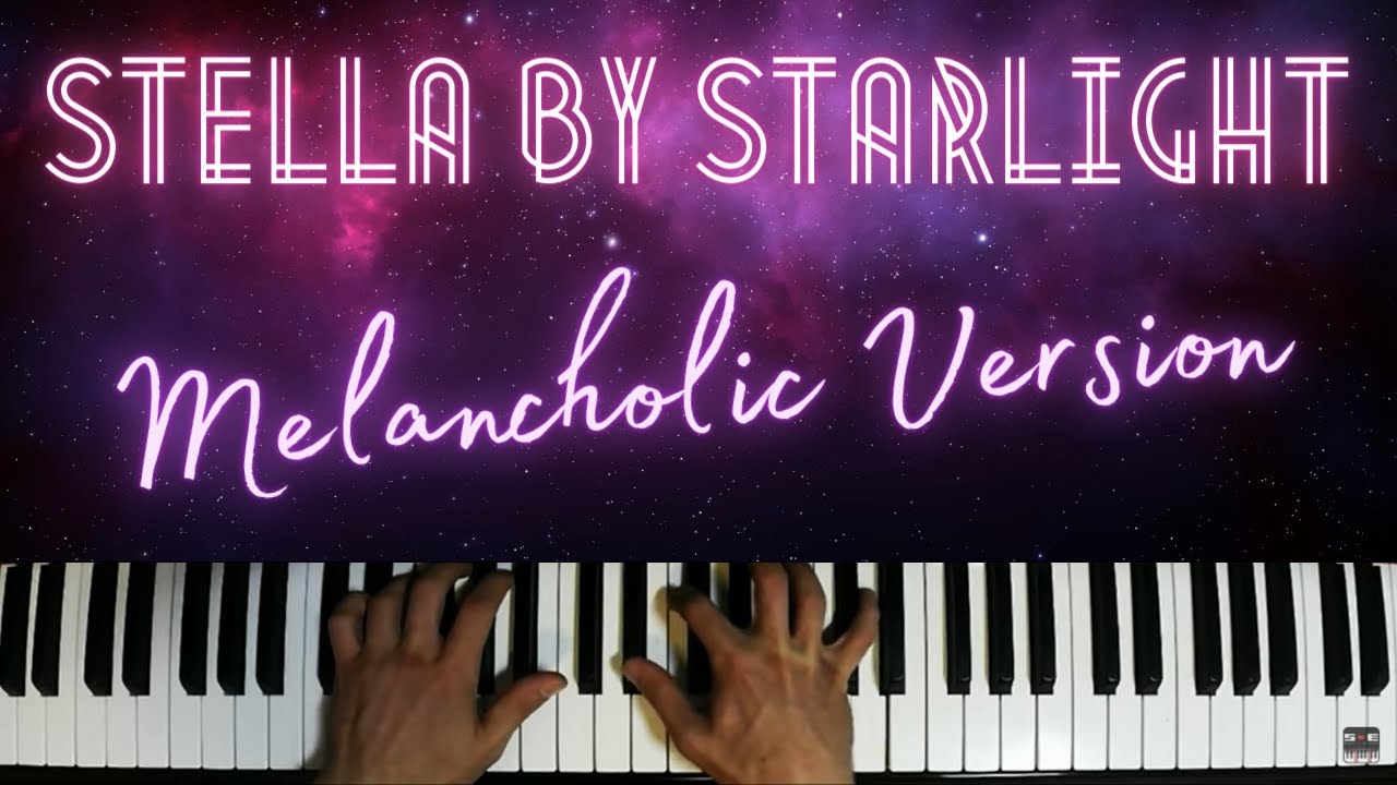 Stella by Starlight - Melancholic Version │Jazz Piano Lesson #41 - YouTube