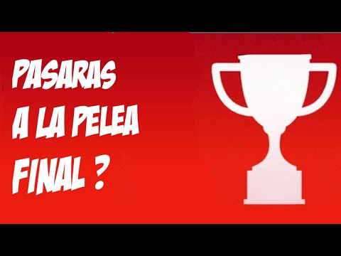 🔔Pasaras a la pelea final ️ - YouTube