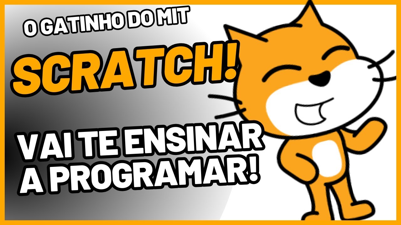 Scratch! O gatinho do MIT! Que vai te ensinar a programar! - YouTube