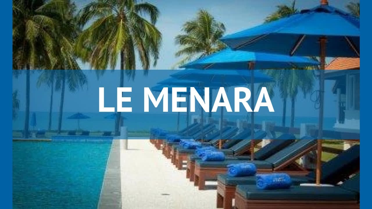 LE MENARA 5* Таиланд Као Лак обзор – отель ЛЕ МЕНАРА 5* Као Лак видео ...