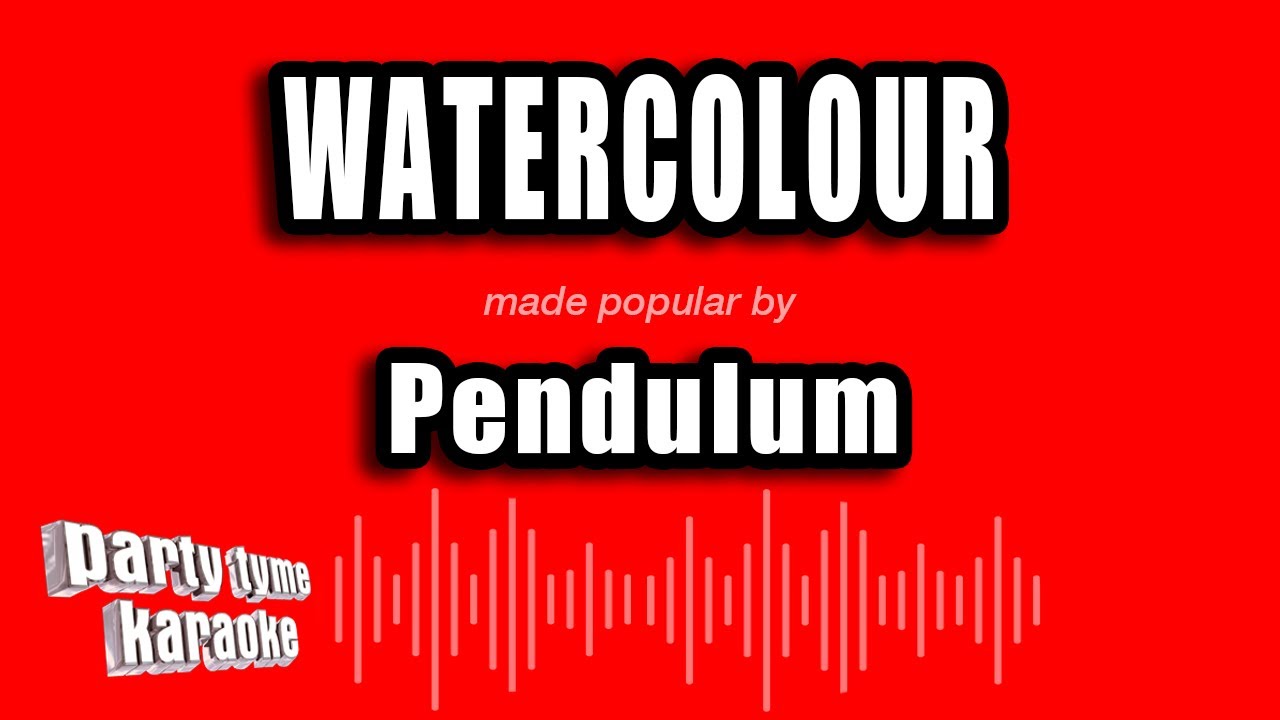 Pendulum - Watercolour (Karaoke Version) - YouTube