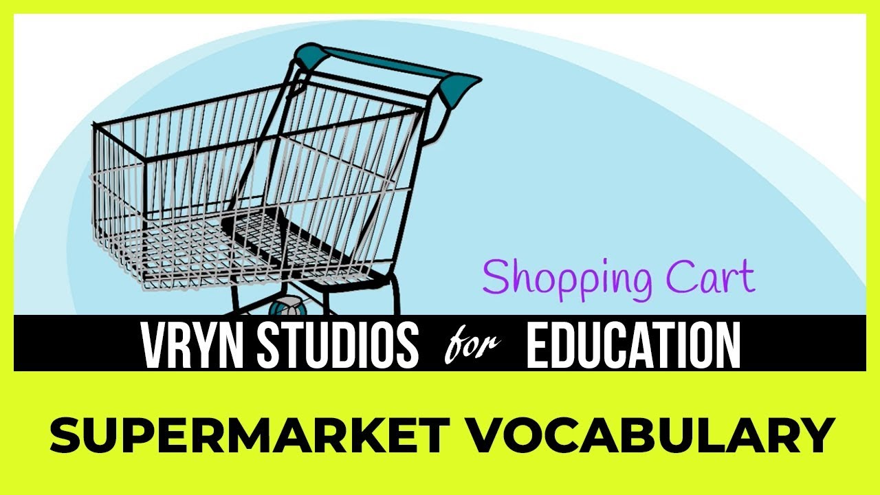 Supermarket Vocabulary for Kids - YouTube