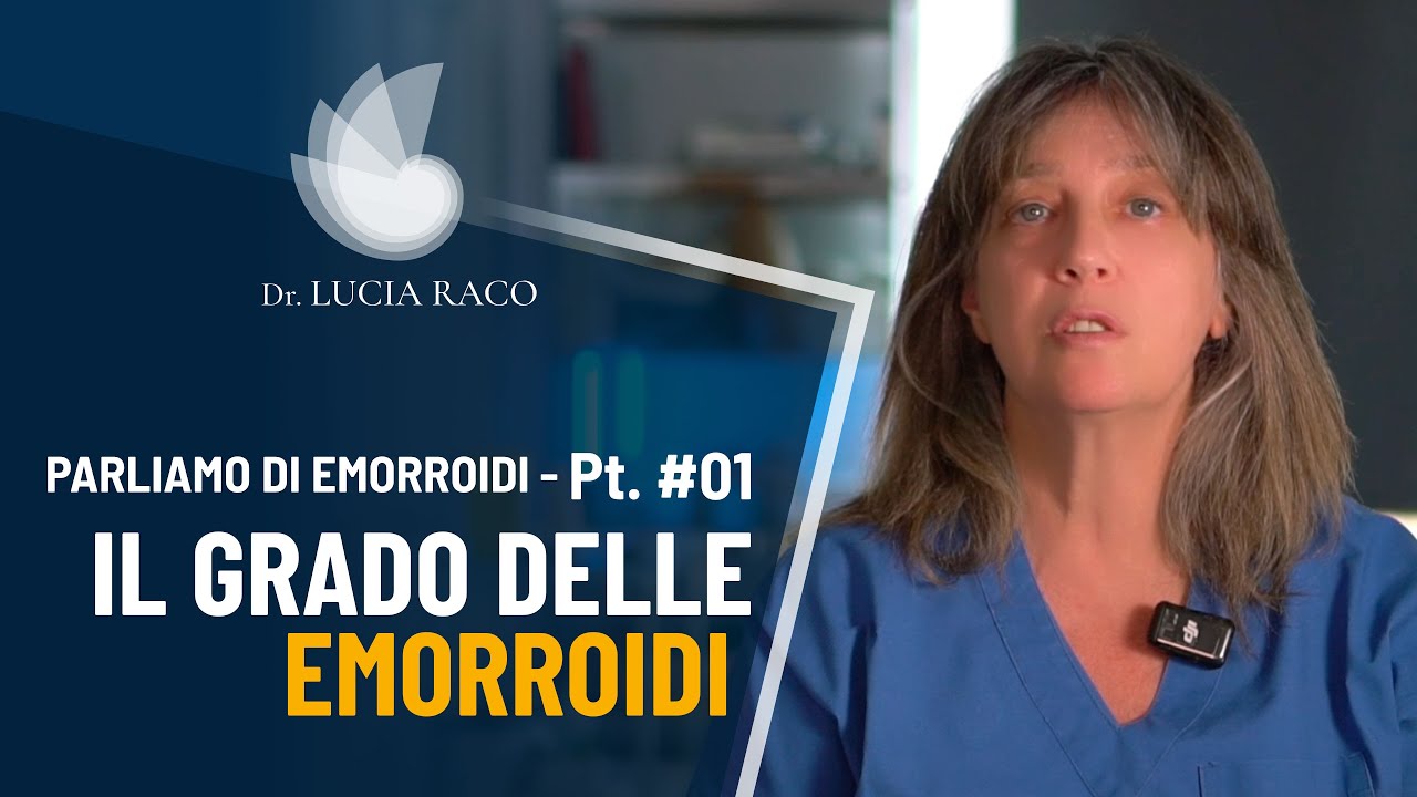 Parliamo di Emorroidi Parte 01 - Il grado delle emorroidi - YouTube