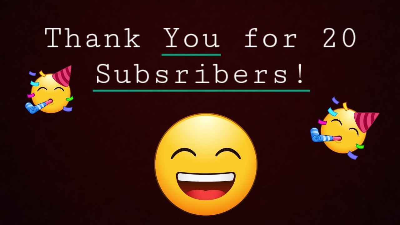 Thank you For 20 Subsribers! - YouTube