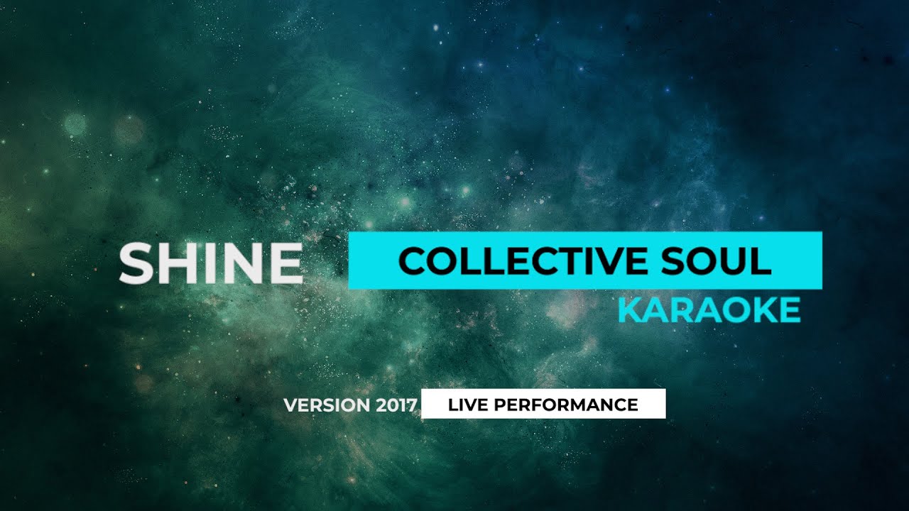 Shine - Collective soul - karaoke (live performance 2017) - YouTube