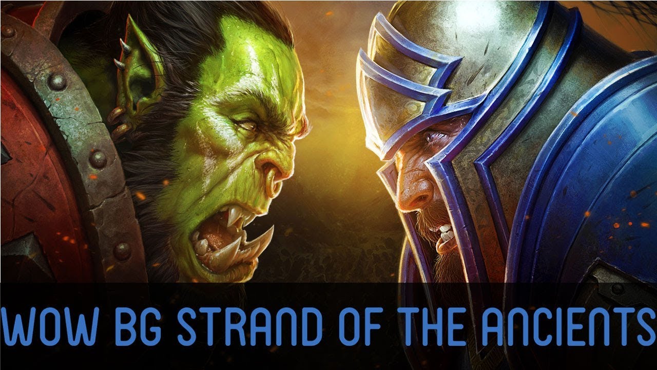 World Of Warcraft Battleground Strand Of The Ancients - YouTube