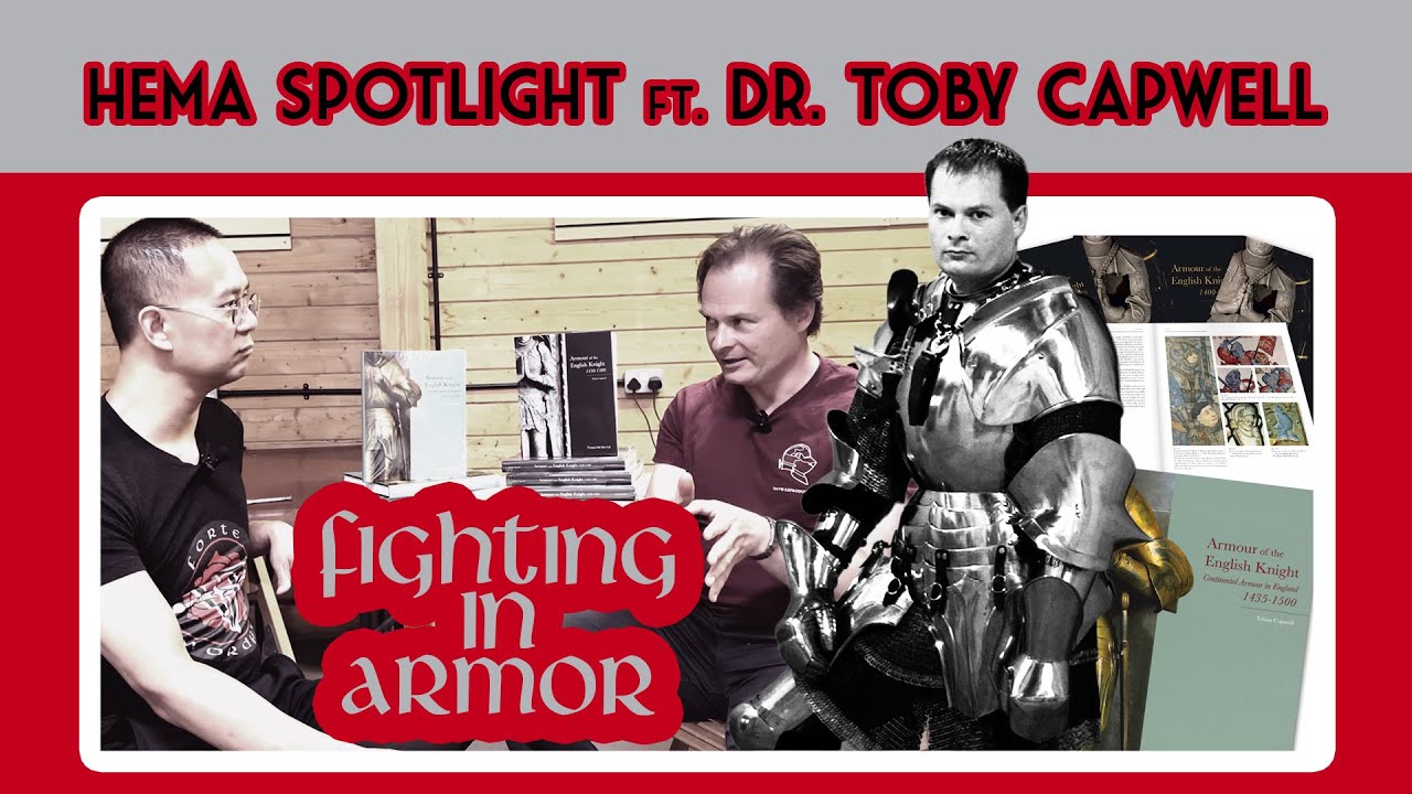 HEMA Spotlight | DR. TOBIAS CAPWELL and LESSONS in ARMOR!!! - YouTube