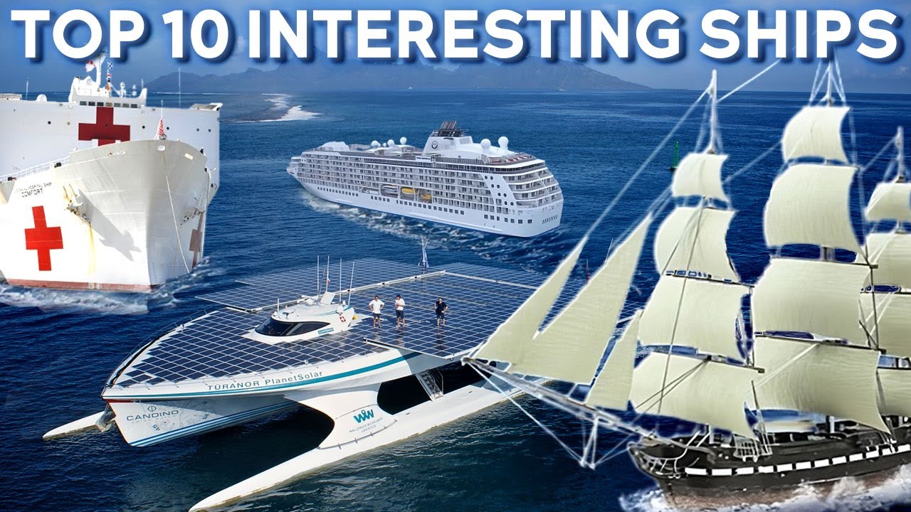Top 10 Interesting Ships - YouTube