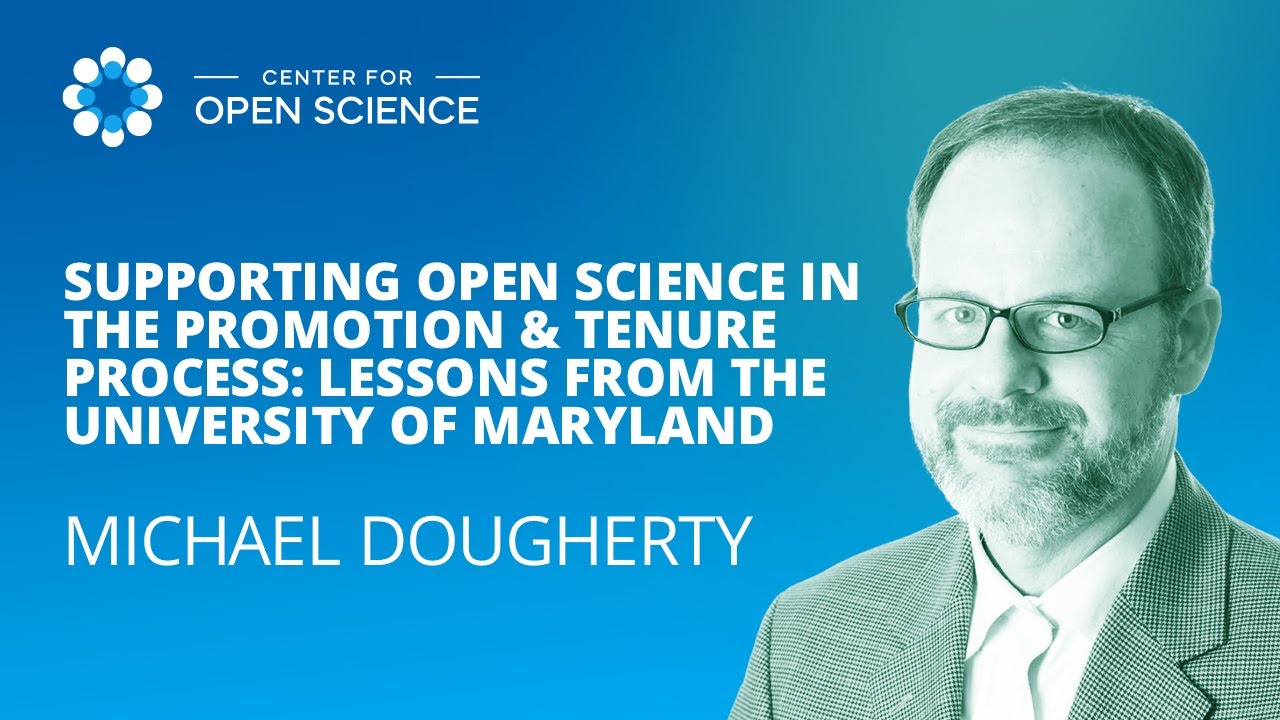 Supporting Open Science in the Promotion & Tenure Process: Lessons from ...