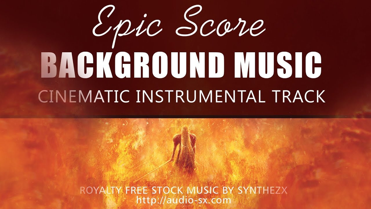EPIC SCORE / Background Music For Videos & Presentations / Cinematic ...