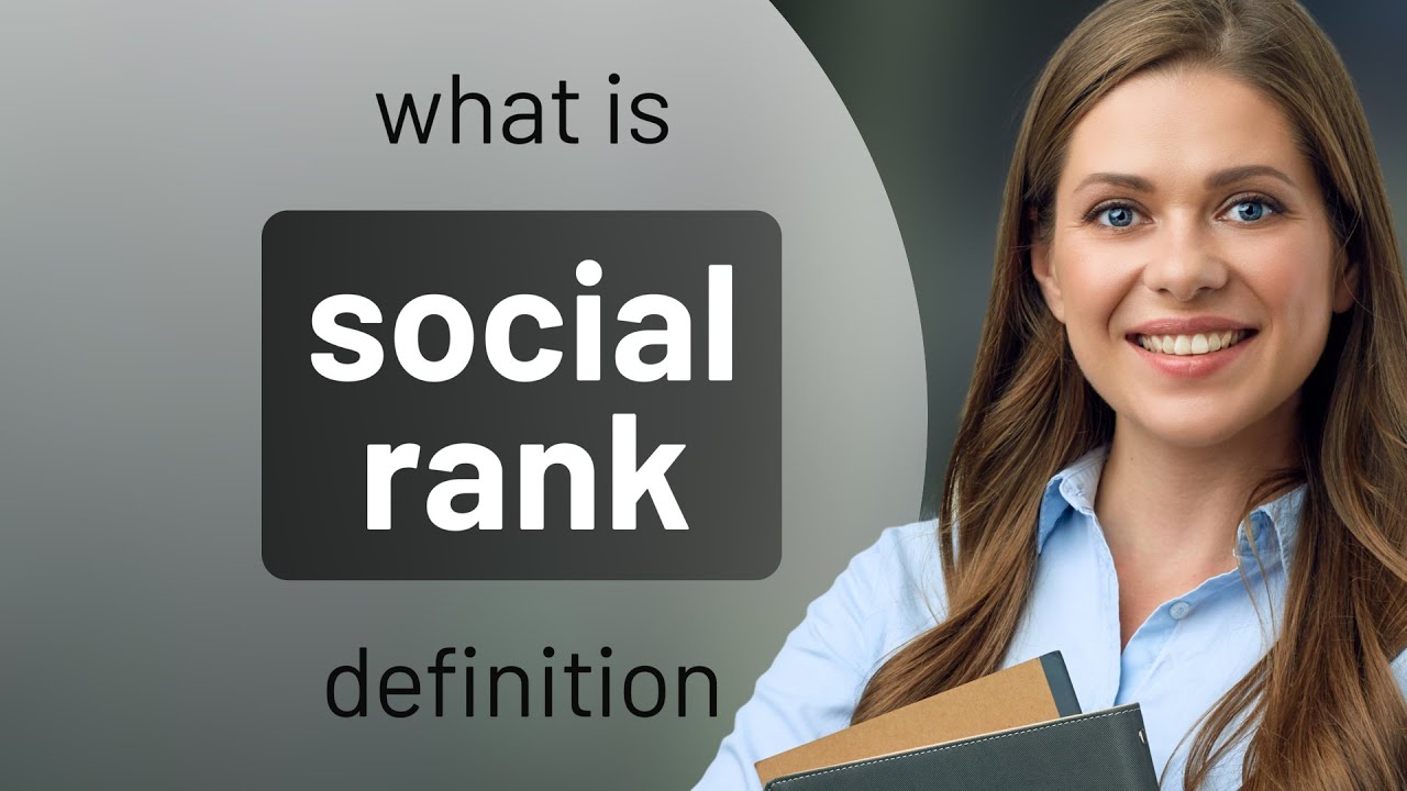 Social rank | SOCIAL RANK meaning - YouTube