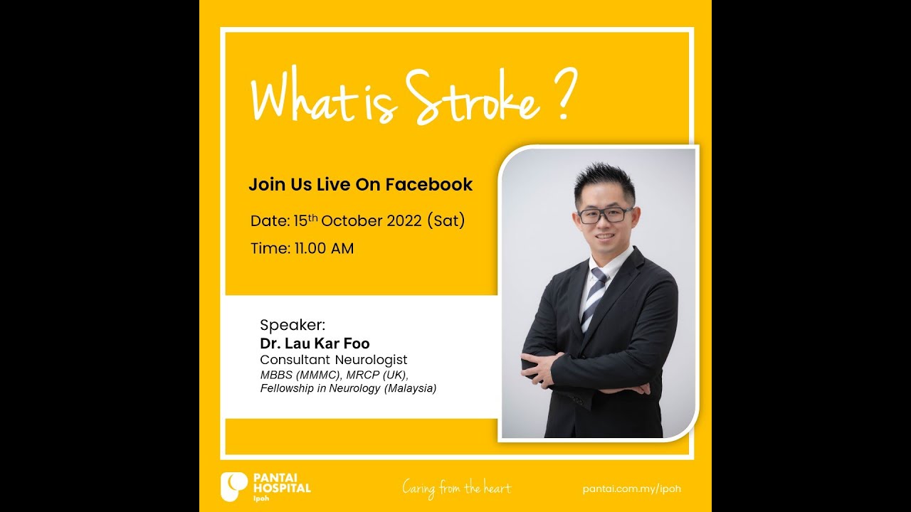 What is Stroke ? By Dr. Lau Kar Foo, (Consultant Neurologist) - YouTube