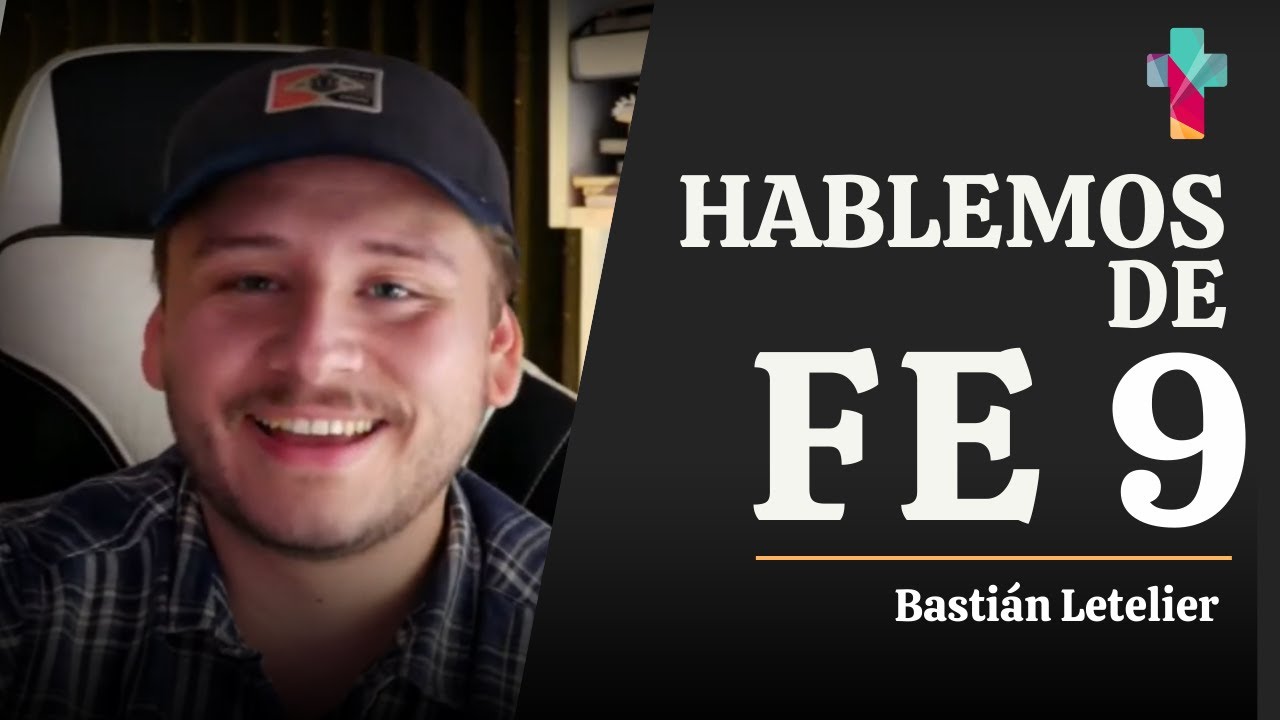Hablemos De Fe 9 Bastián Letelier Youtube