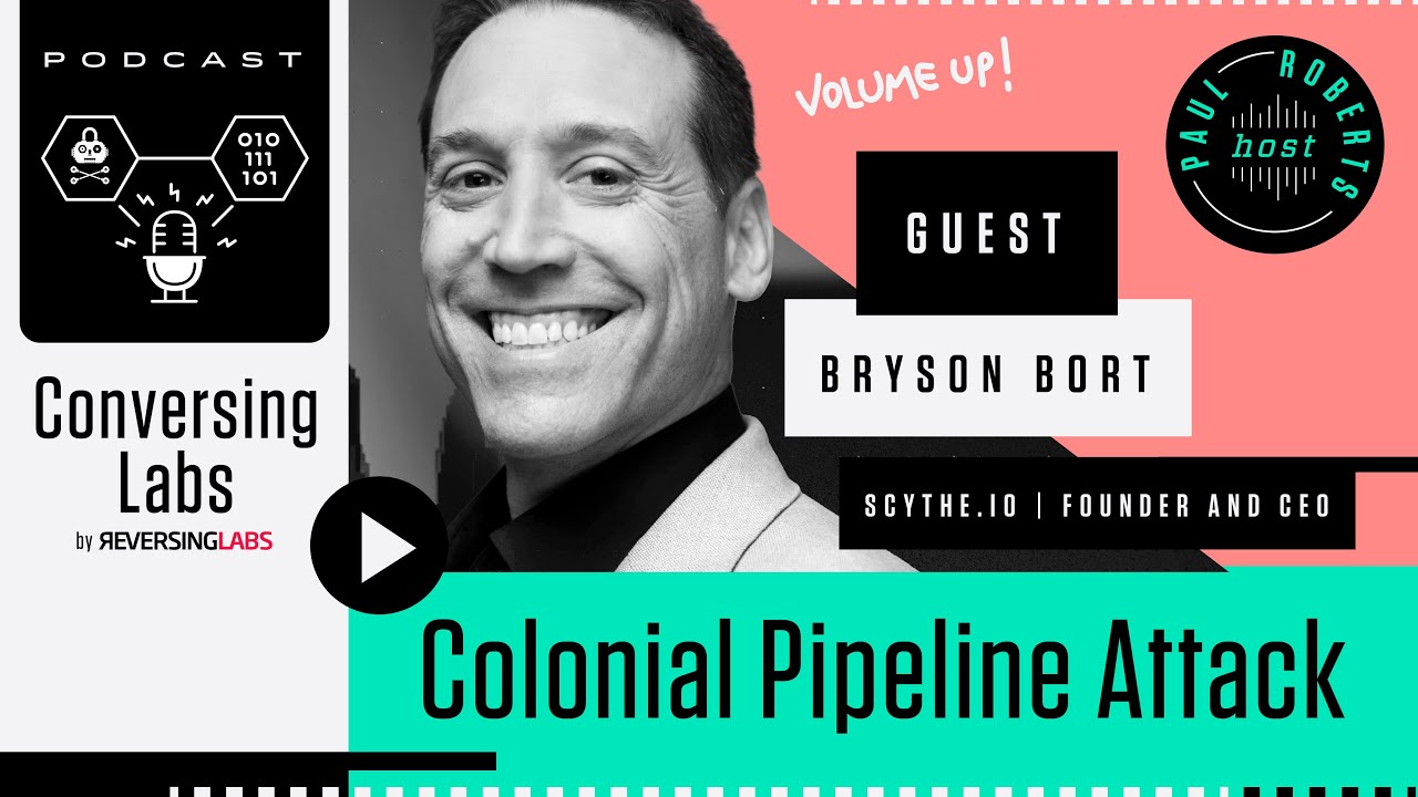 ConversingLabs - Bryson Bort of Scythe.io talks Colonial Pipeline ...