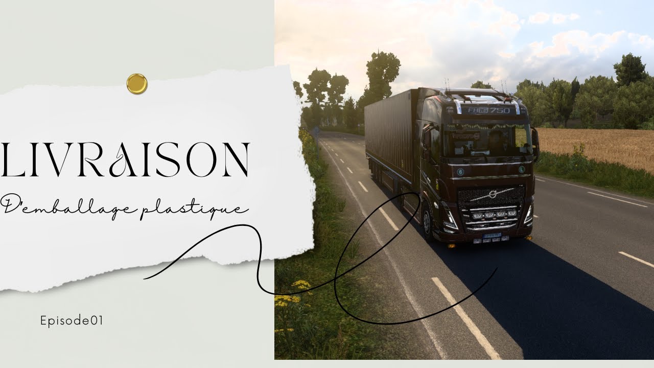 Livraison d'emballage plastique à Nantes avec mon VolVo Fh2022 #001 ...