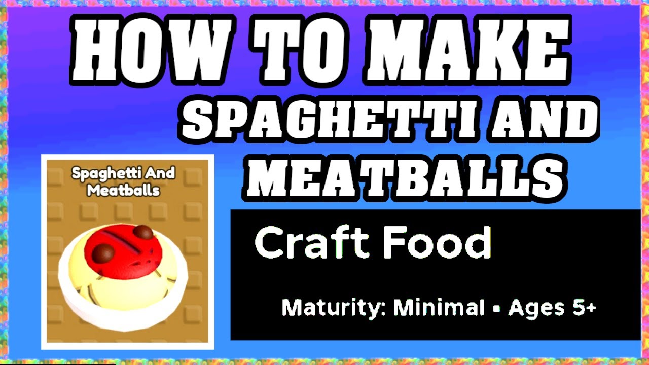 How To Make SPAGHETTI AND MEATBALLS in CRAFT FOOD ROBLOX [Unlock New ...