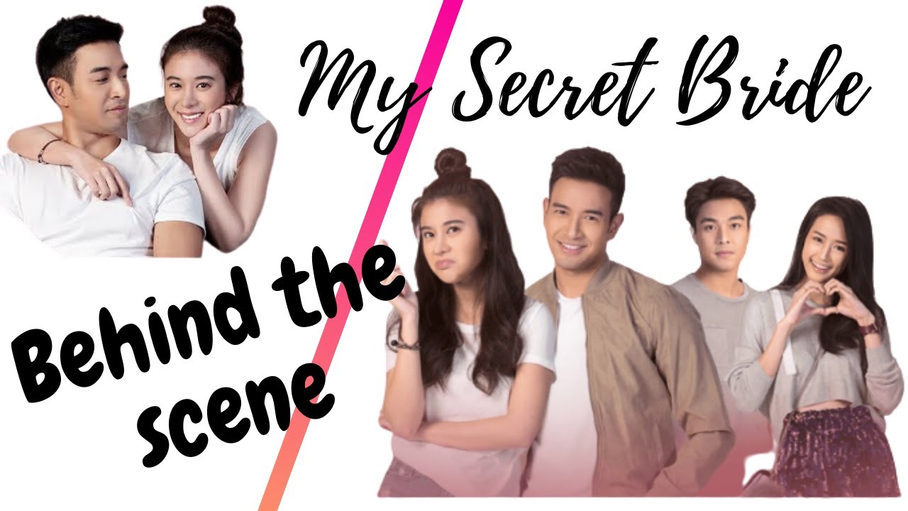 เจ้าสาวความลับของฉัน- my secret bride | behind the scene - YouTube