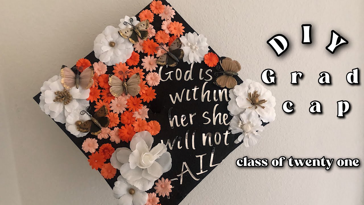 D.I.Y. GRADUATION CAP! decorating my graduation cap | class of 2021 ...
