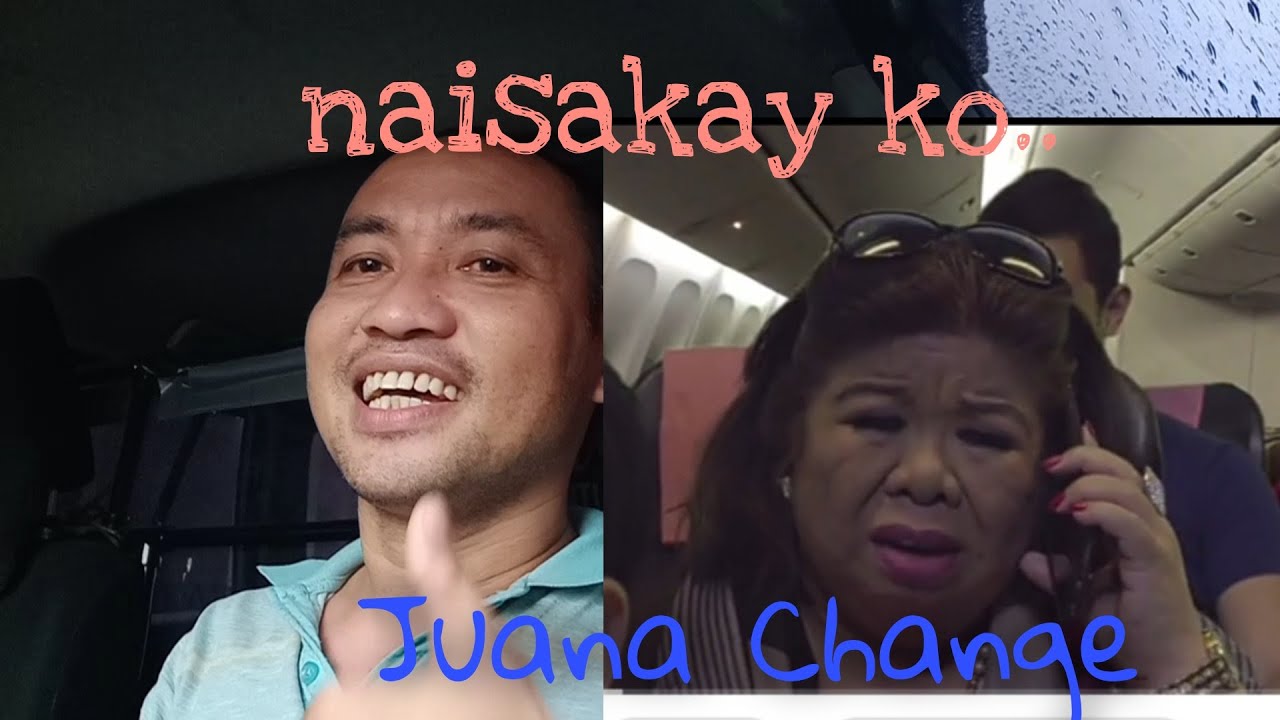 JUANA CHANGE.. NAISAKAY KO..../ MARLON FUENTES TV (TOURETTE VLOGS ...