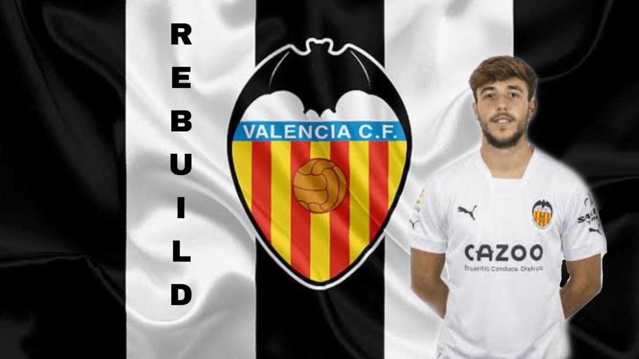 FİFA 23 VALENCIA REBUILD - YouTube