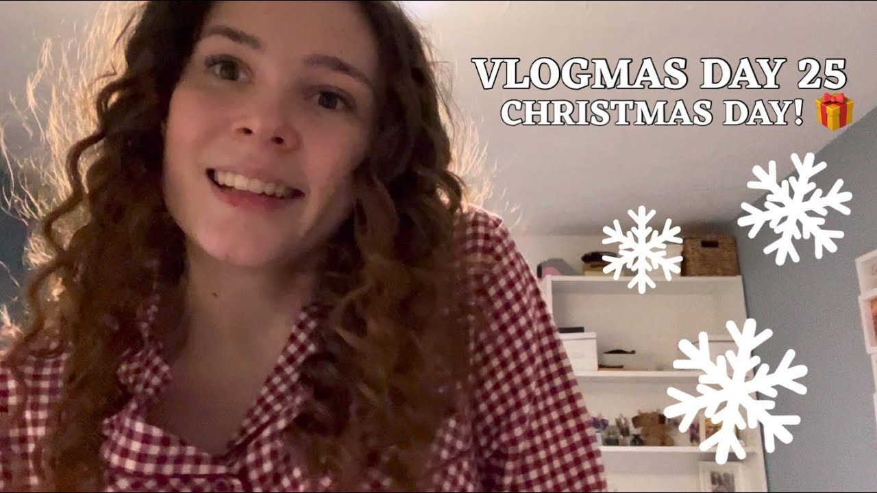 VLOGMAS DAY 25: CHRISTMAS DAY! 🎁 - YouTube