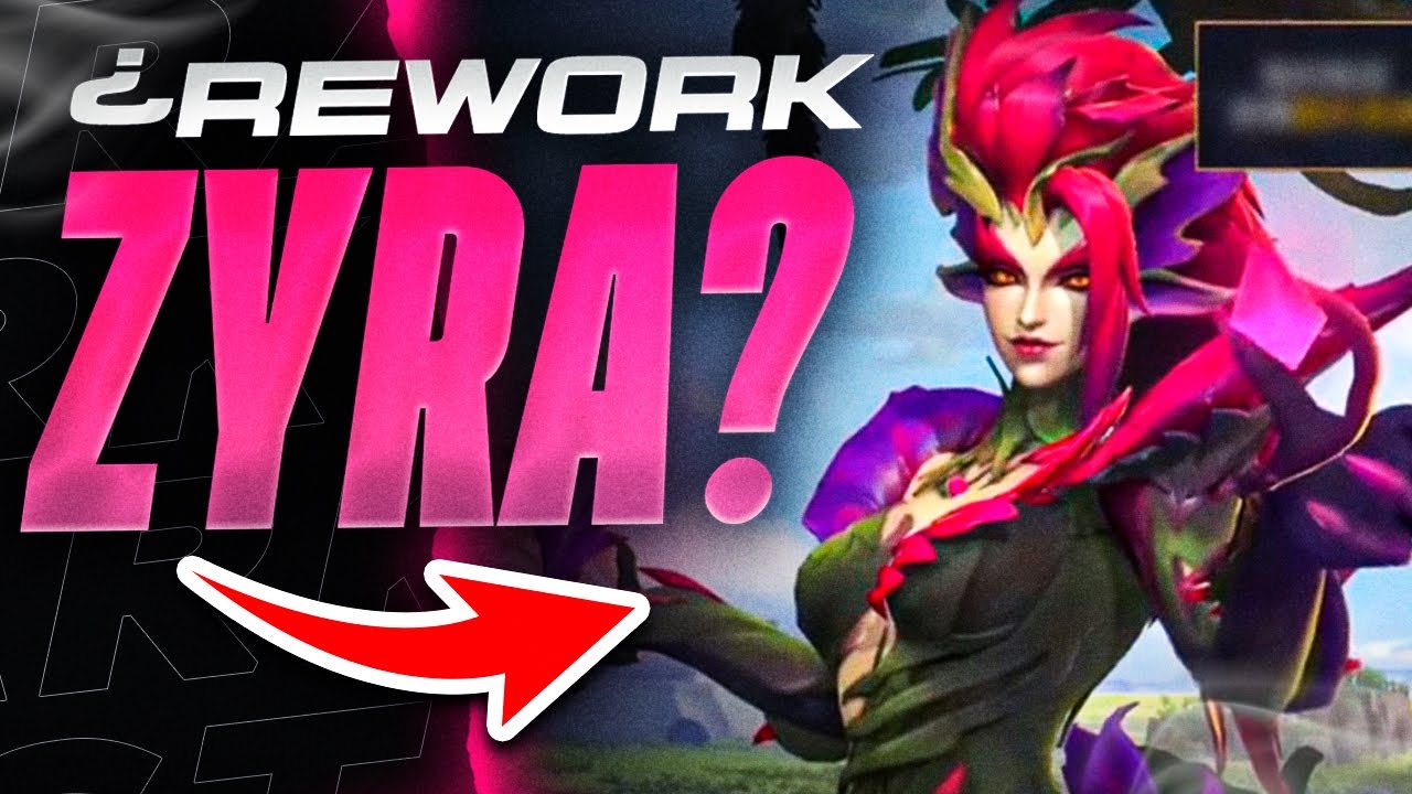 ASÍ SE VE el posible REWORK DE ZYRA - League Of Legends - YouTube
