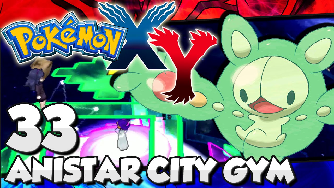 Pokémon X & Y - Part 33 | Anistar City Gym - YouTube